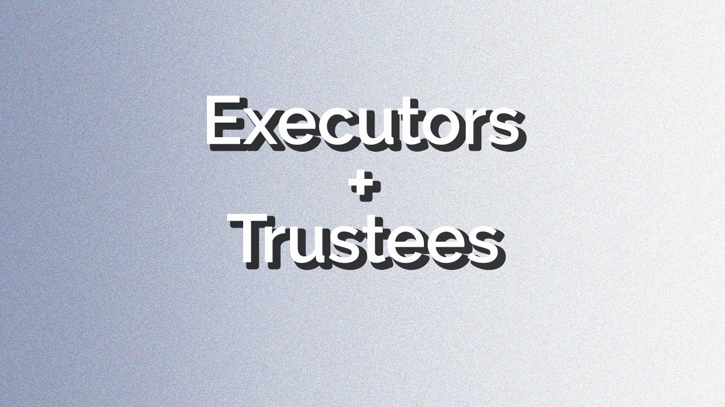 What are Executors and Trustees? | NobleWills SG