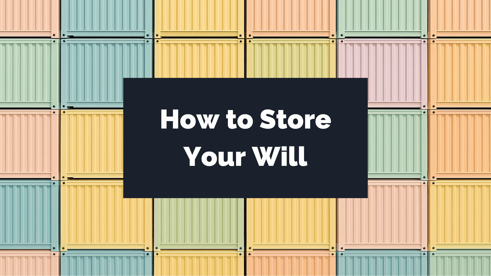 A Guide On How to Store Your Will | NobleWills
